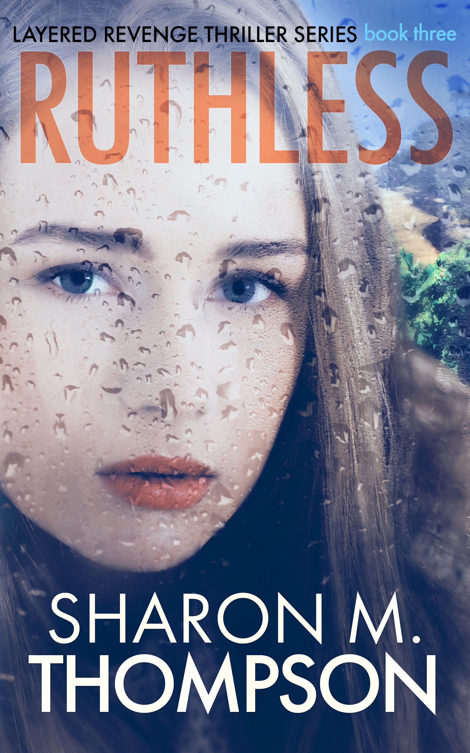 RUTHLESS by Sharon M. Thompson | Goodreads