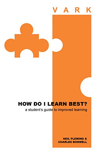 How Do I Learn Best?: a student's guide to improved learning by Neil ...