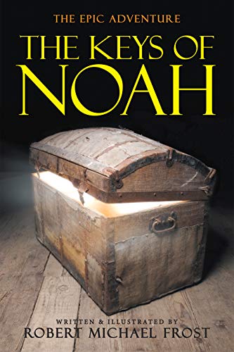 The Keys of Noah by Robert Michael Frost | Goodreads