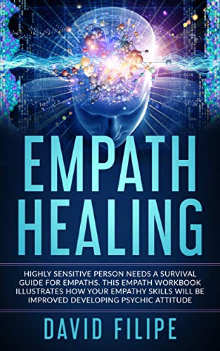 Empath Healing: Highly sensitive person needs a survival guide for ...
