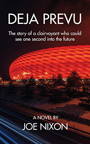 DEJA PREVU: The story of a clairvoyant who could see one second into ...