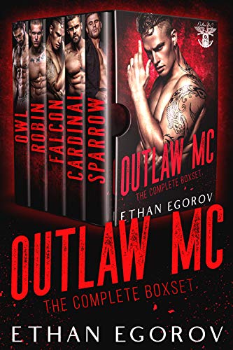 Outlaw MC: The Complete Boxset by Ethan Egorov | Goodreads