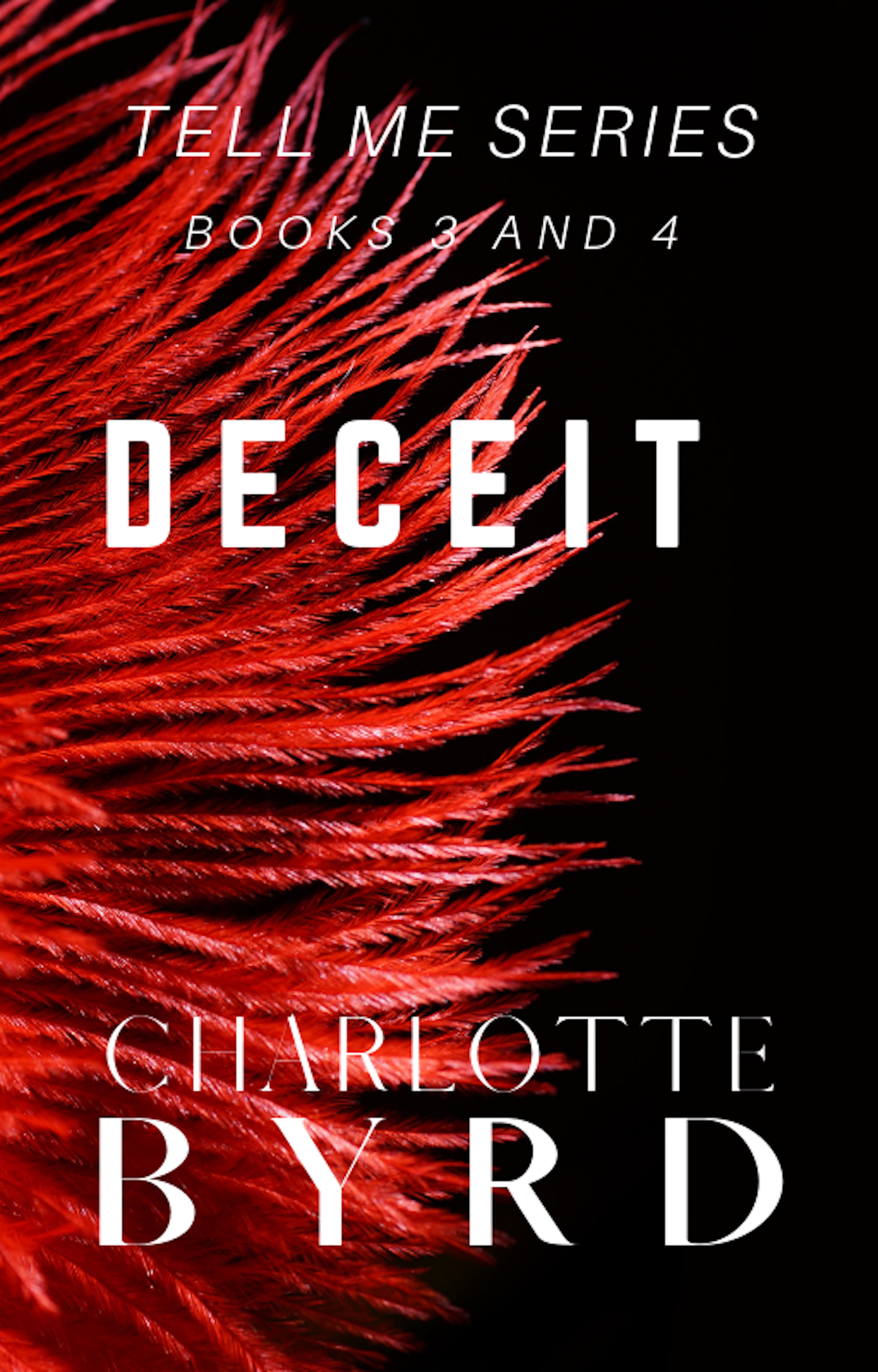 Deceit (Tell Me #3-4) by Charlotte Byrd | Goodreads