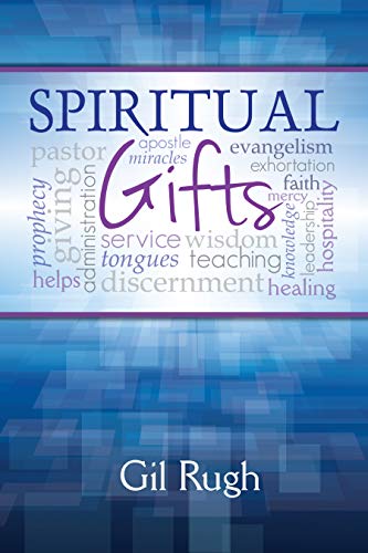 Spiritual Gifts by Gil Rugh | Goodreads