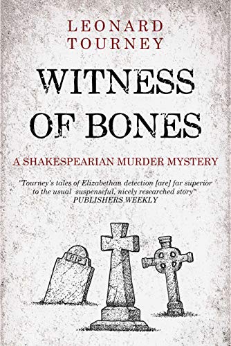 Witness of Bones (Joan & Matthew Stock #7) by Leonard Tourney | Goodreads