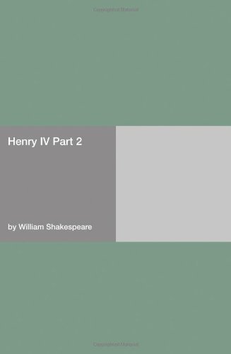 Henry IV Part 2 by William Shakespeare | Goodreads