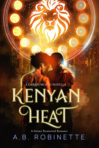 Kenyan Heat by A.B. Robinette | Goodreads