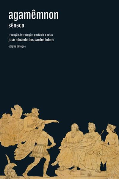 Agamêmnon by Seneca | Goodreads