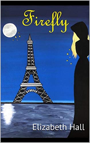 Firefly by Elizabeth Hall | Goodreads