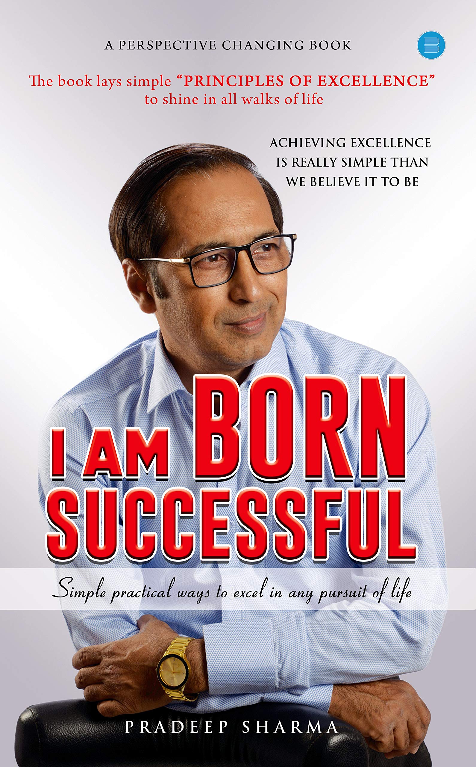 I am Born Successful by Pradeep Sharma | Goodreads