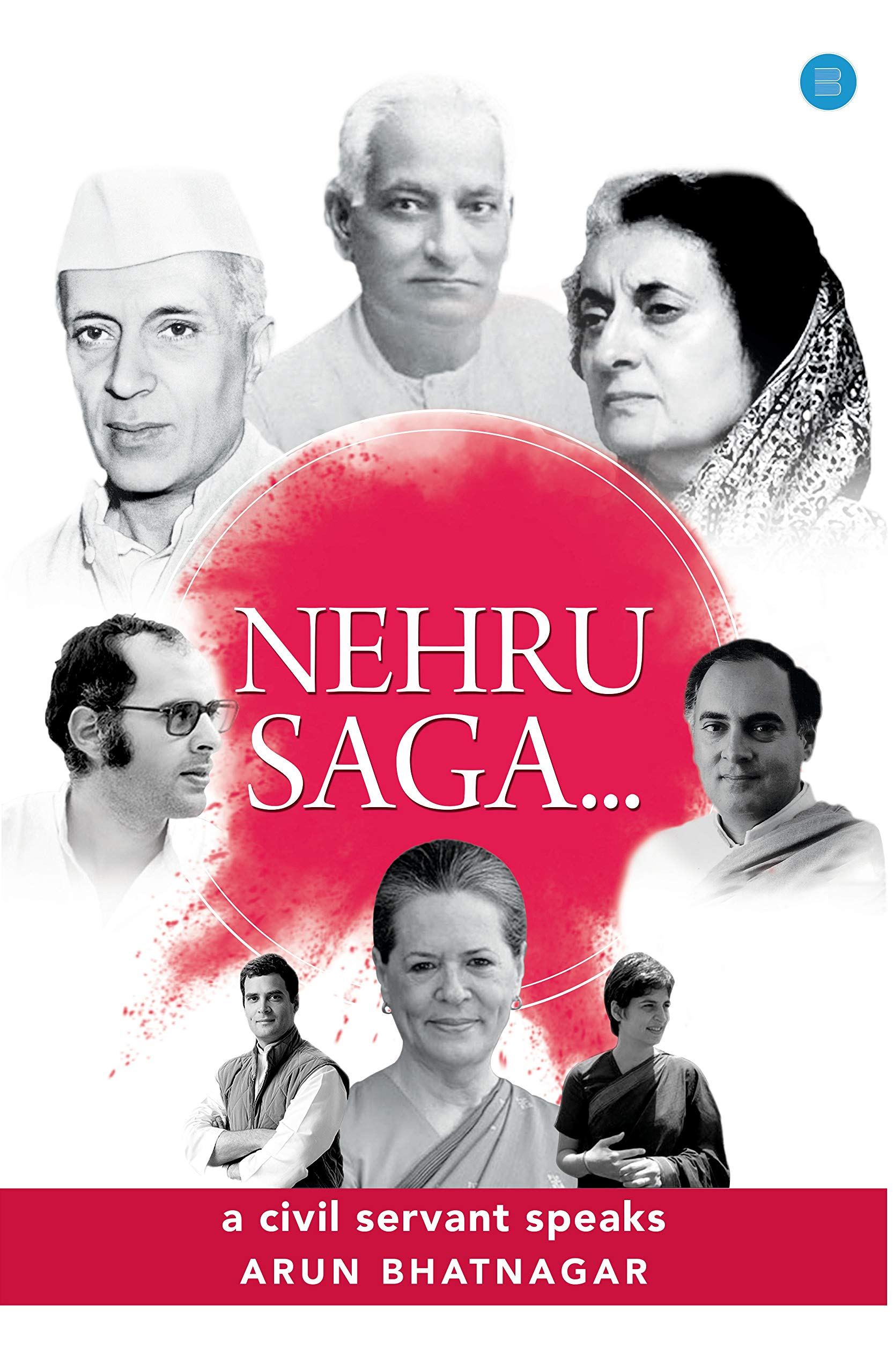 Nehru Saga by Arun Bhatnagar | Goodreads