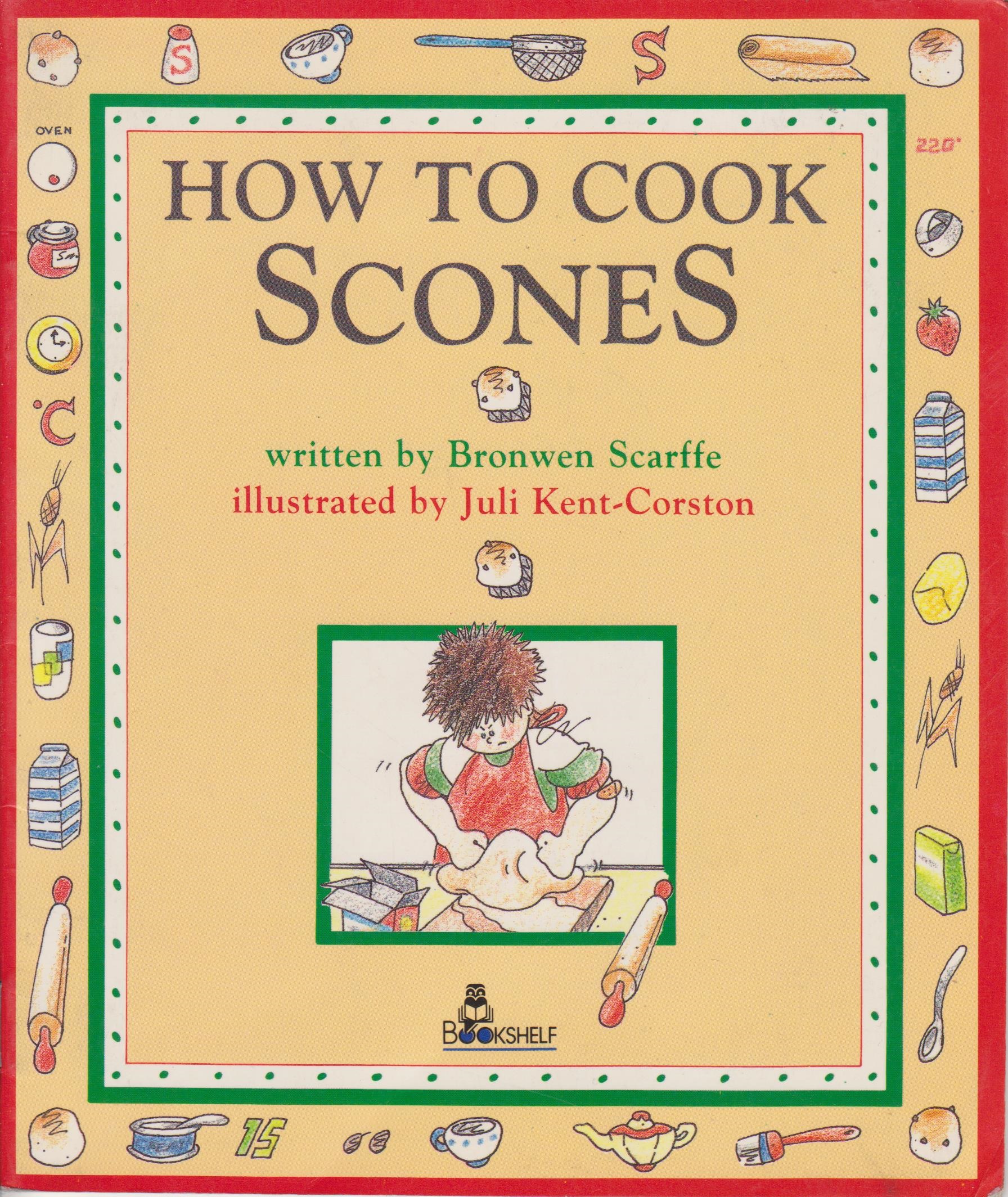 How To Cook Scones by Bronwen Scarffe | Goodreads