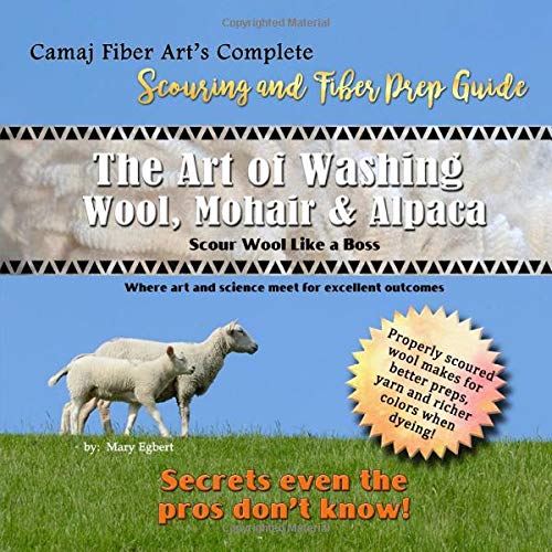 Camaj Fiber Art's Scouring and Fiber Prep Guide The Art of Washing Wool ...