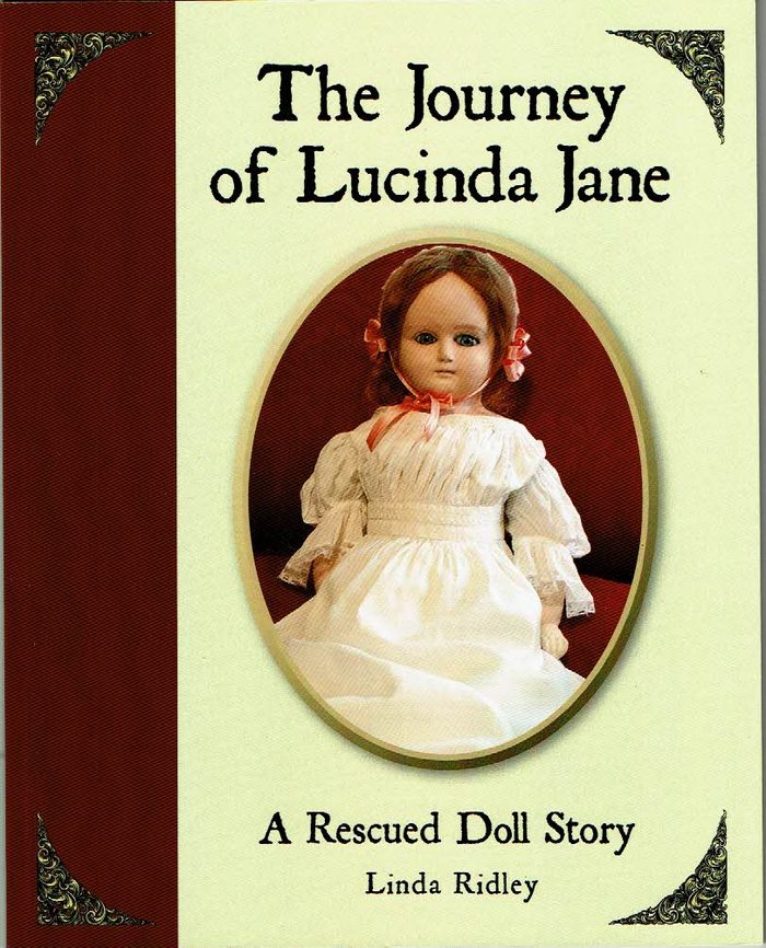 The Journey of Lucinda Jane: A Rescued Doll Story by Linda Ridley ...