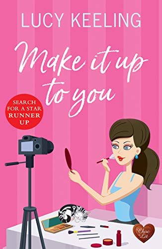 Make It Up To You by Lucy Keeling | Goodreads