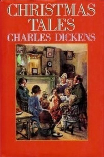 Christmas Tales from Charles Dickens by Charles Dickens | Goodreads