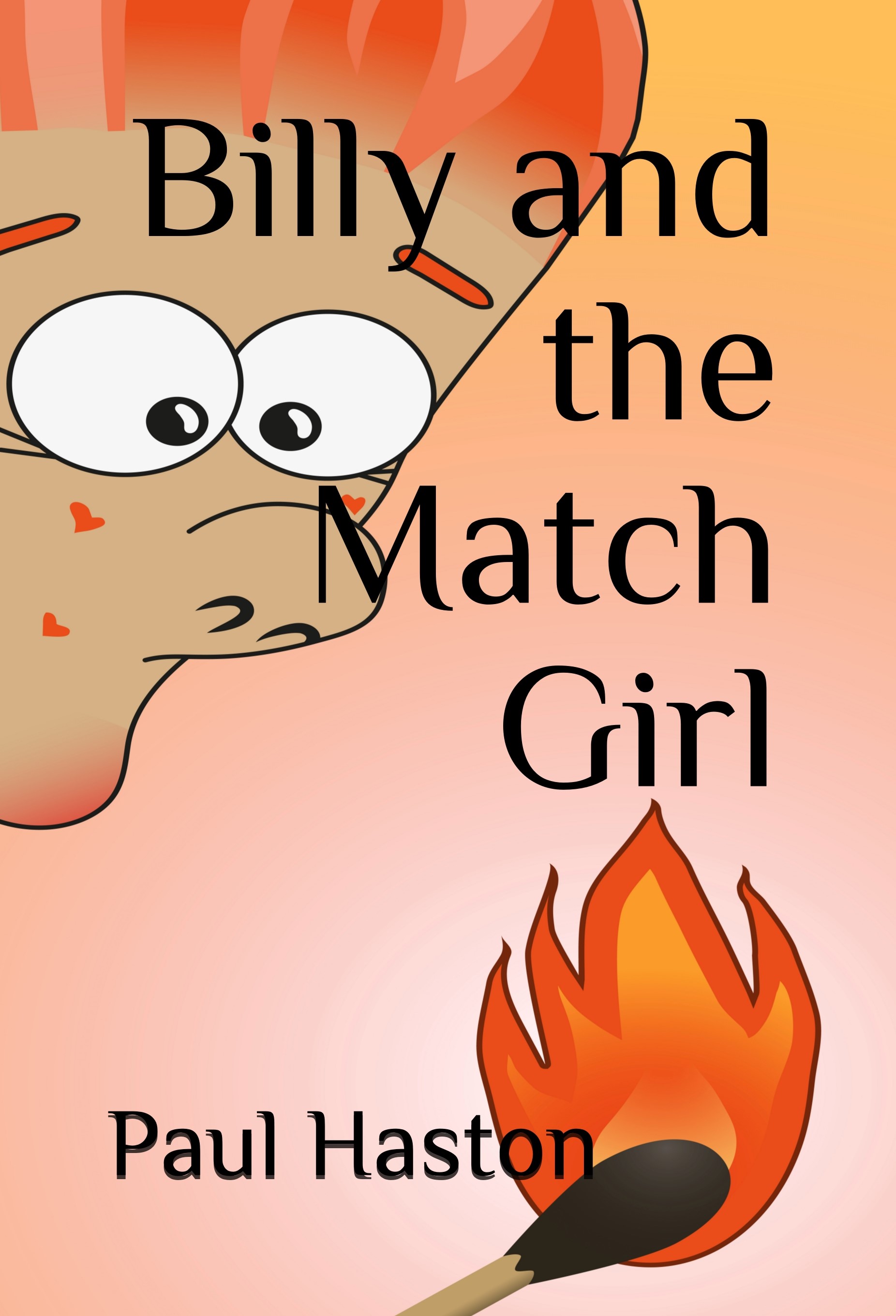 Billy and the Match Girl by Paul Haston | Goodreads