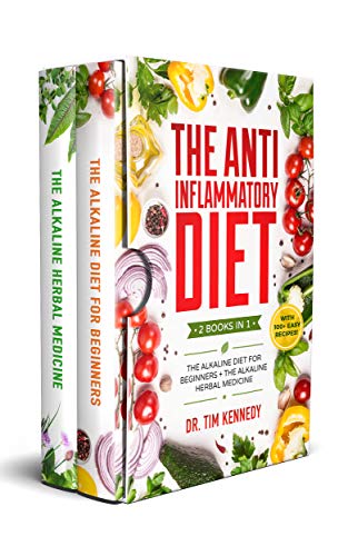 The Anti Inflammatory Diet: 2 BOOKS IN 1 – The Alkaline Diet for ...