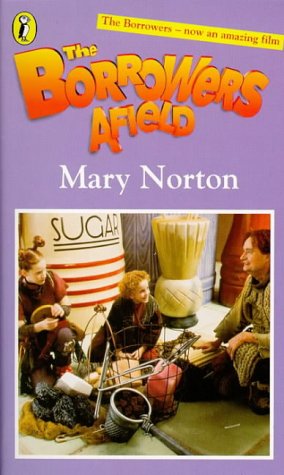 The Borrowers Afield by Mary Norton | Goodreads