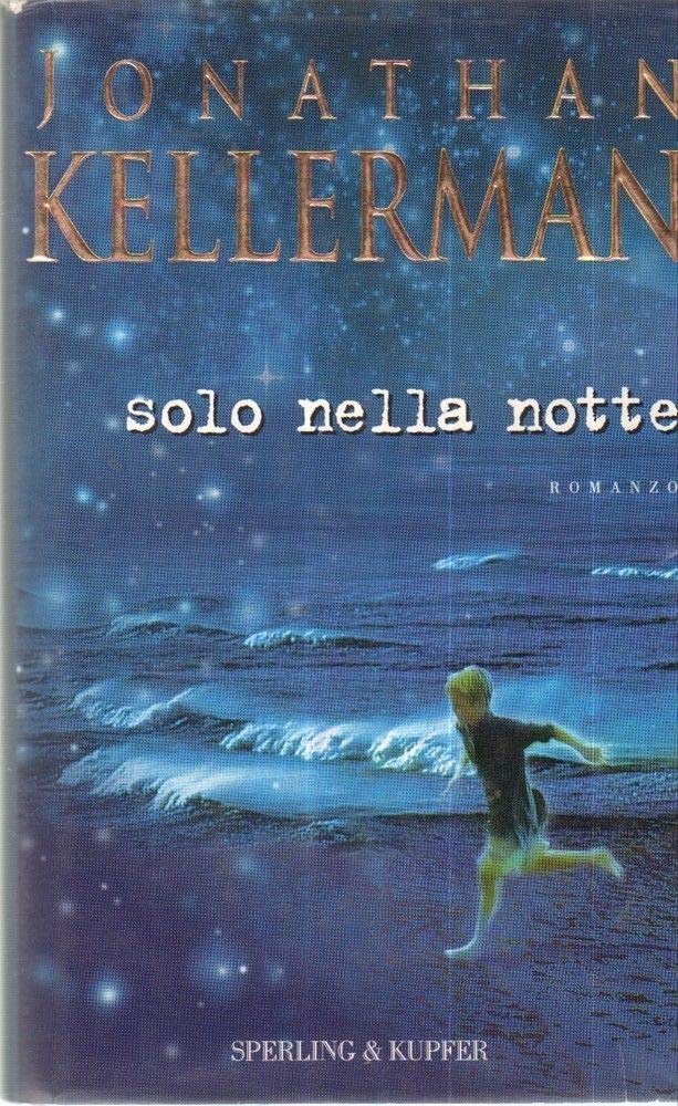 Solo nella notte by Jonathan Kellerman | Goodreads