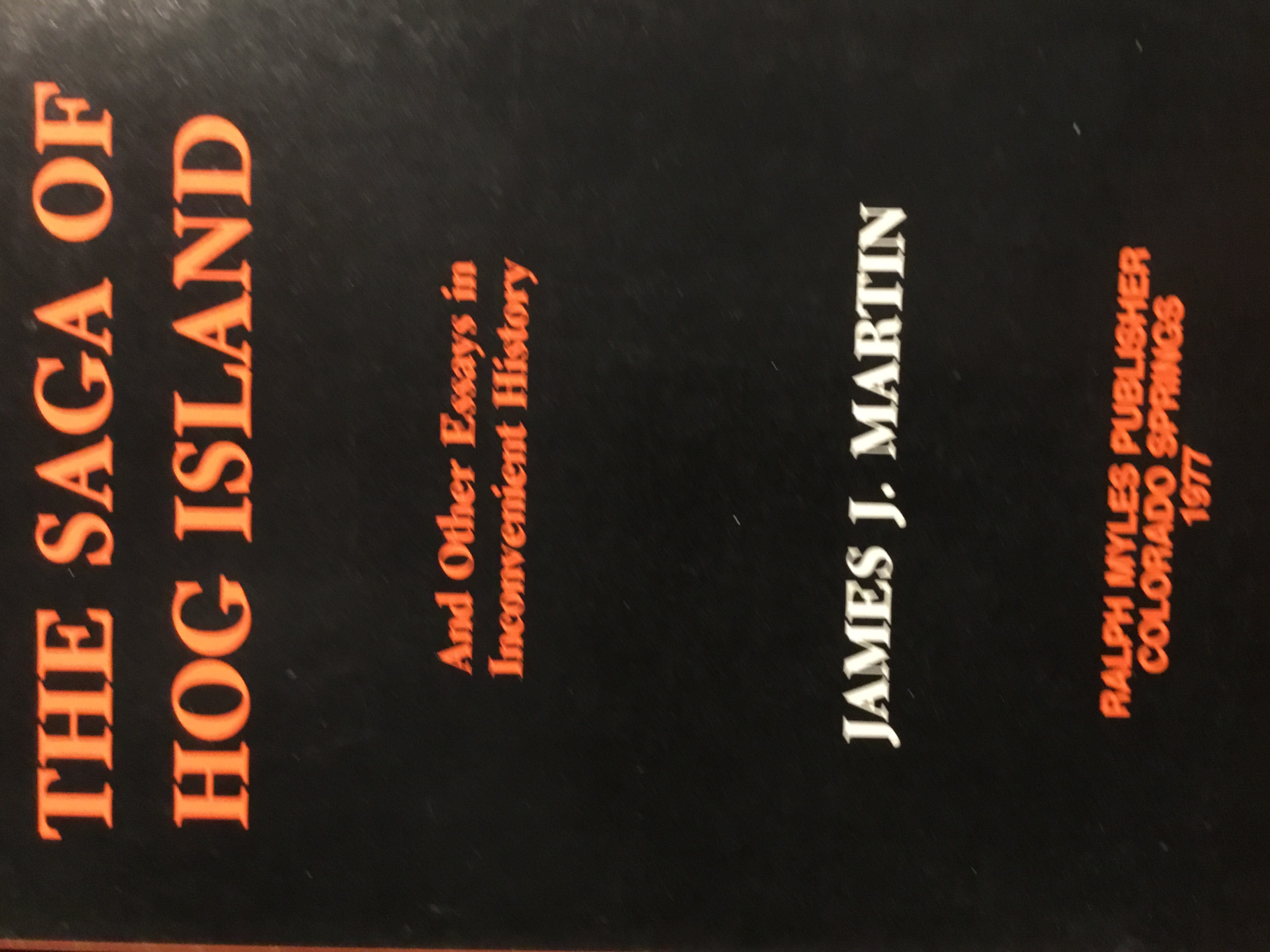 The Saga of Hog Island: And Other Essays in Inconvenient History by ...