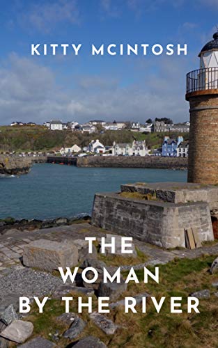 The Woman By The River by Kitty McIntosh | Goodreads