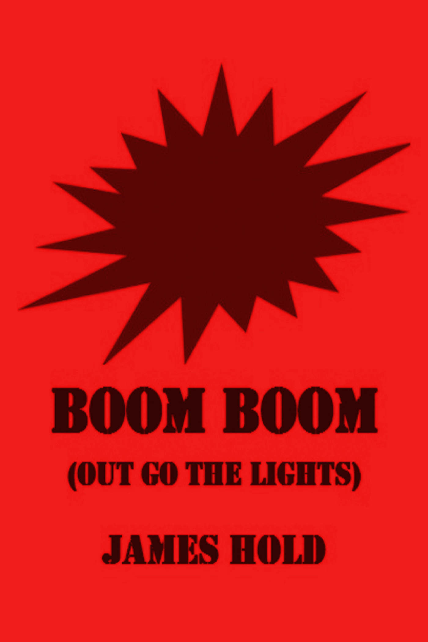 Boom Boom (Out Go the Lights) by James Hold | Goodreads