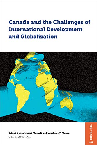 Canada and the Challenges of International Development and ...