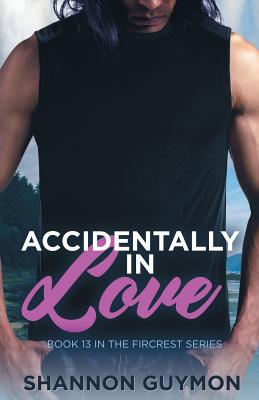 Accidentally in Love: Kam's Story by Shannon Guymon | Goodreads