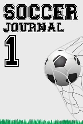 Soccer Journal 1: Soccer Notebook Number #1 Personalized Gift by All ...