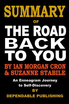 Summary of The Road Back to You: An Enneagram Journey to Self-Discovery ...