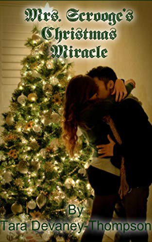 Mrs Scrooge's Christmas Miracle by Tara Devaney-Thompson | Goodreads