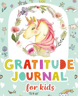 Gratitude Journal for Kids: Girl Unicorn 100 Days Daily Journal Writing ...