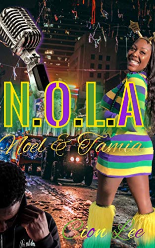 N.O.L.A: Noel & Tamia by Cion Lee | Goodreads