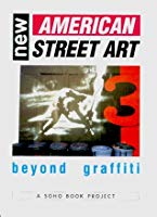 New American Street Art by Bob Edelson | Goodreads
