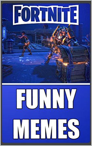 Memes: Amazing Gaming Memes - FN Edition Oh Yes by Memes | Goodreads