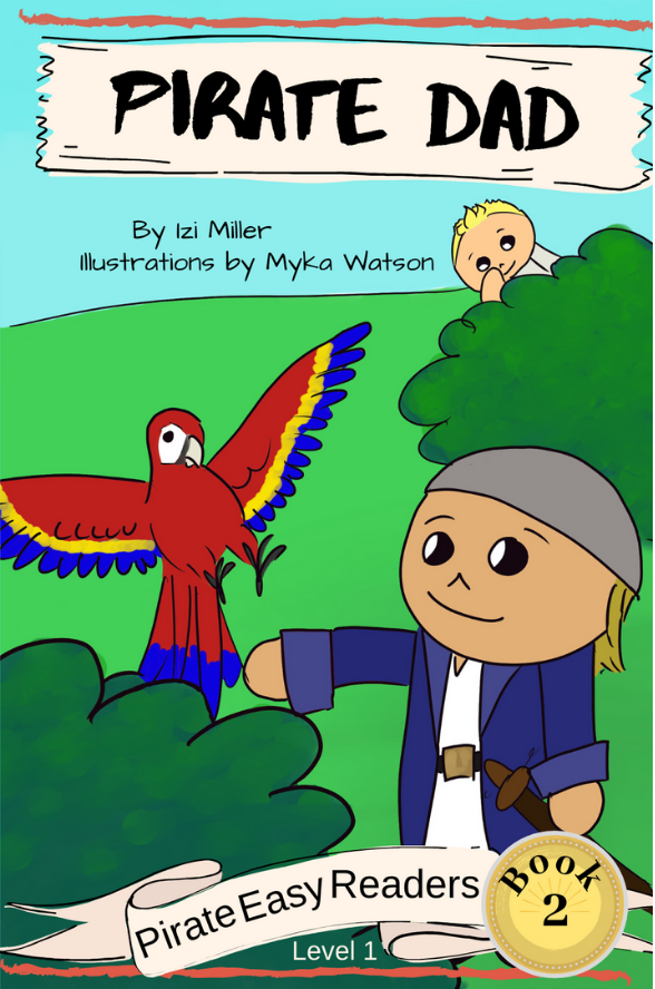 Pirate Dad (Pirate Easy Readers, #2) by Izi Miller | Goodreads