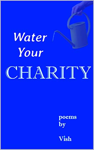 Water Your Charity by Vish ` | Goodreads