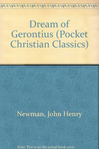 Dream of Gerontius (Pocket Christian Classics) by John Henry Newman ...