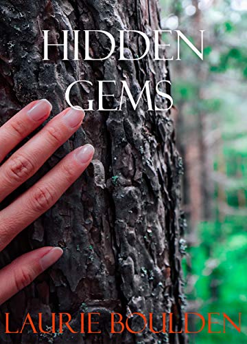 Hidden Gems by Laurie Boulden | Goodreads