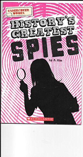 History's Greatest Spies by F. S. Kim | Goodreads