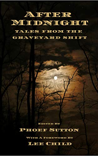 After Midnight: Tales from the Graveyard Shift by Writers' Police ...
