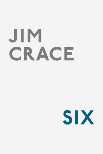 Six by Jim Crace | Goodreads