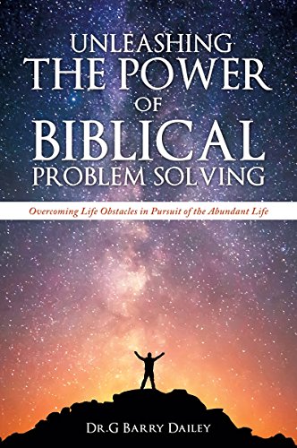 UNLEASHING THE POWER OF BIBLICAL PROBLEM SOLVING:: Overcoming Life ...