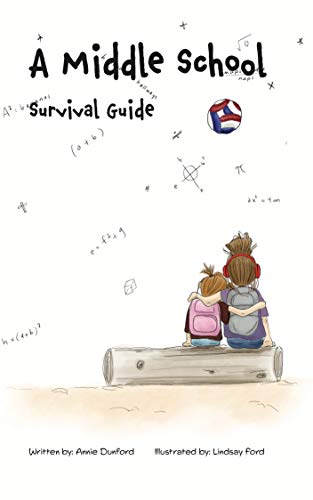A Middle School Survival Guide by Annie Dunford | Goodreads