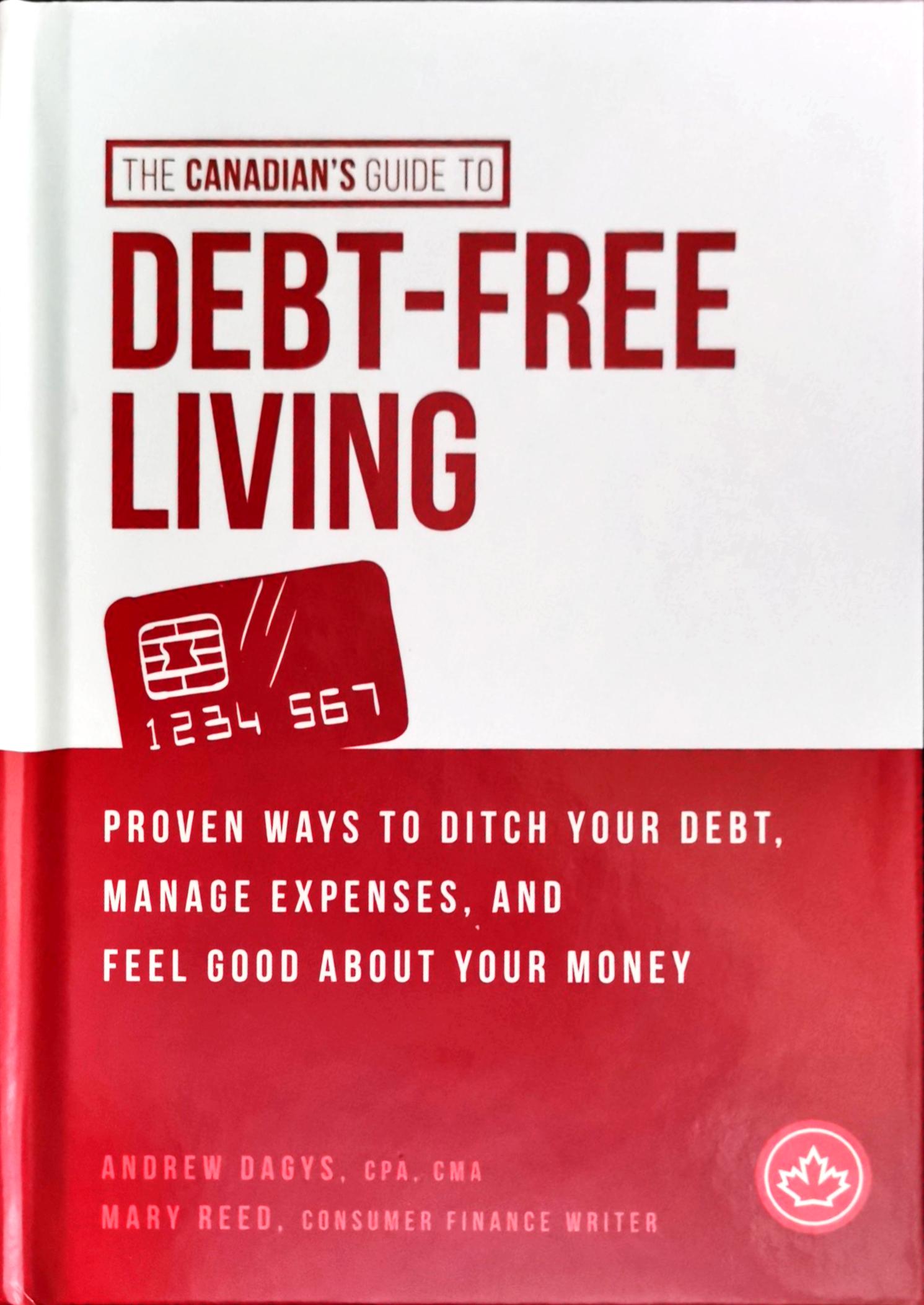 The Canadian's Guide to Debt-Free Living by Andrew Dagys | Goodreads