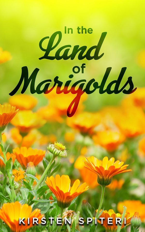 In The Land Of Marigolds by Kirsten Spiteri | Goodreads