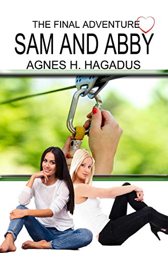 Sam and Abby: The Final Adventure by Agnes Hagadus | Goodreads