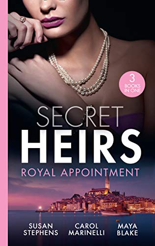 Secret Heirs: Royal Appointment: A Night of Royal Consequences / The Sheikh's Baby Scandal / The ...