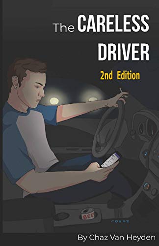 The Careless Driver 2nd Edition: The Undertrained Driver by Mr. Chaz ...